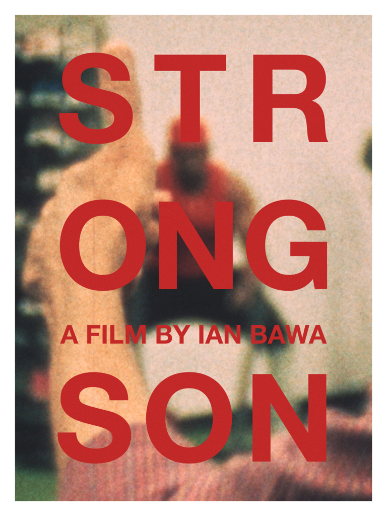 Strong Son (Feature) – IAN BAWA